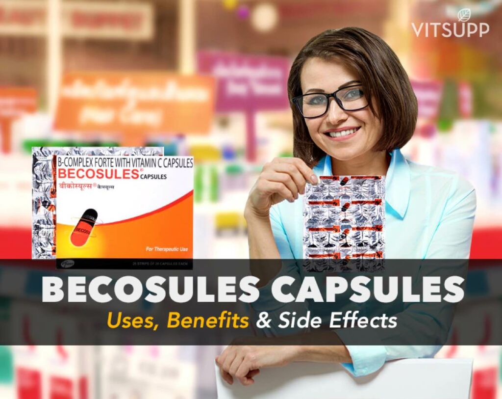 Becosules Capsule, Tablet & Syrup: Benefits, Uses, Dosage & Side Effects